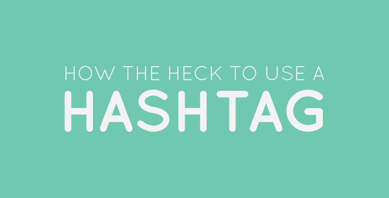 The Ultimate Guide to Using Hashtags [Infographic] - The Website Group